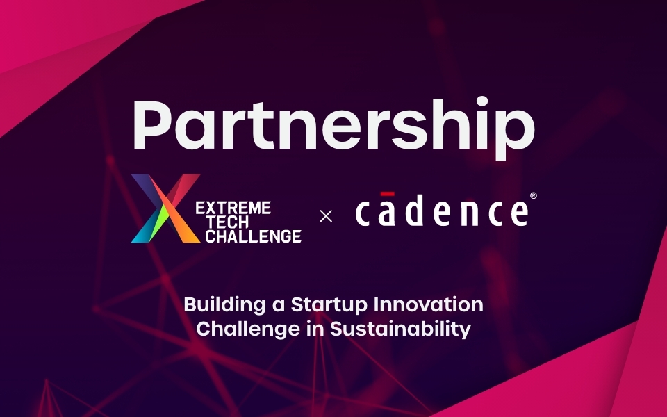 Extreme Tech Challenge x Cadence Partnership - Extreme Tech Challenge